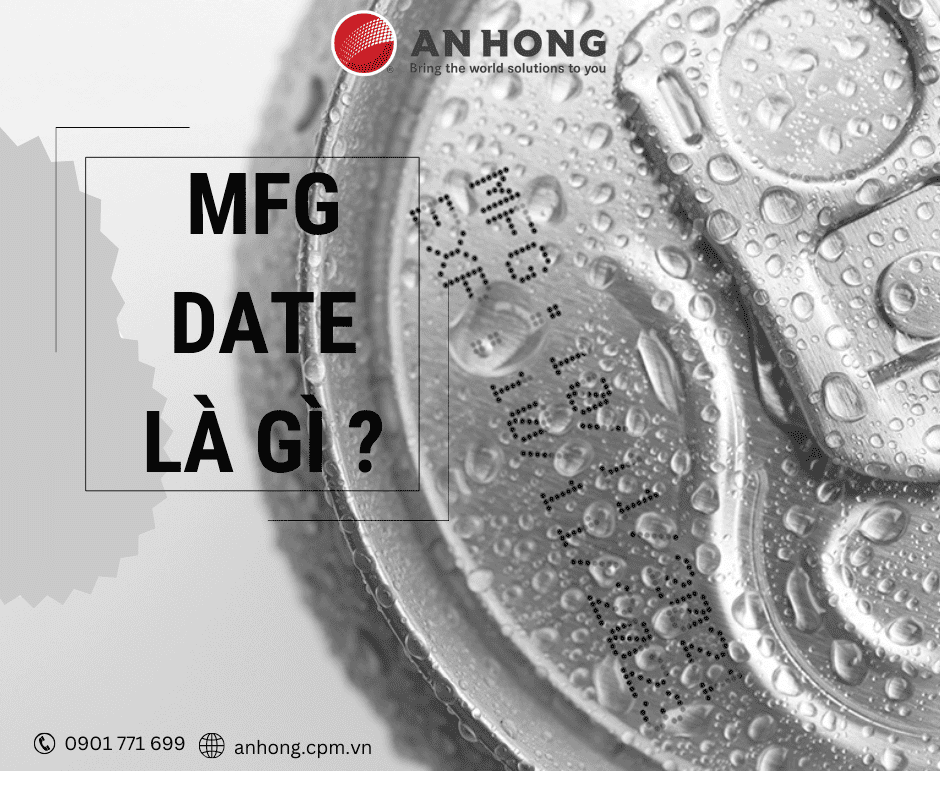 MFG là gì? Ý nghĩa ký hiệu MFG date trong sản xuất